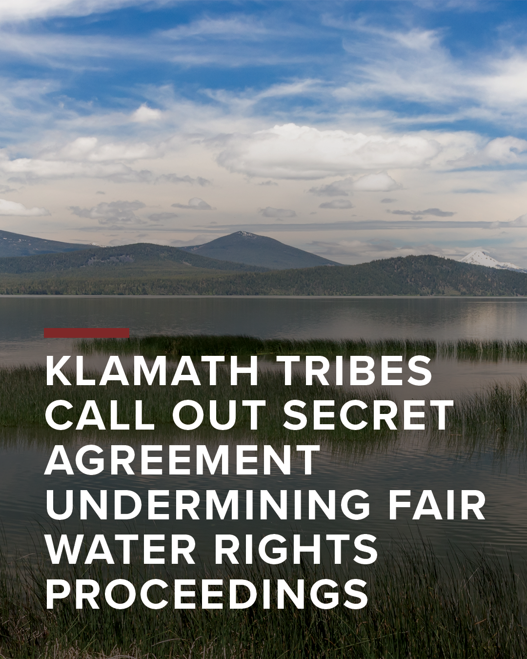 Klamath Tribes challenge orders based on secret agreement between irrigator group and state ...